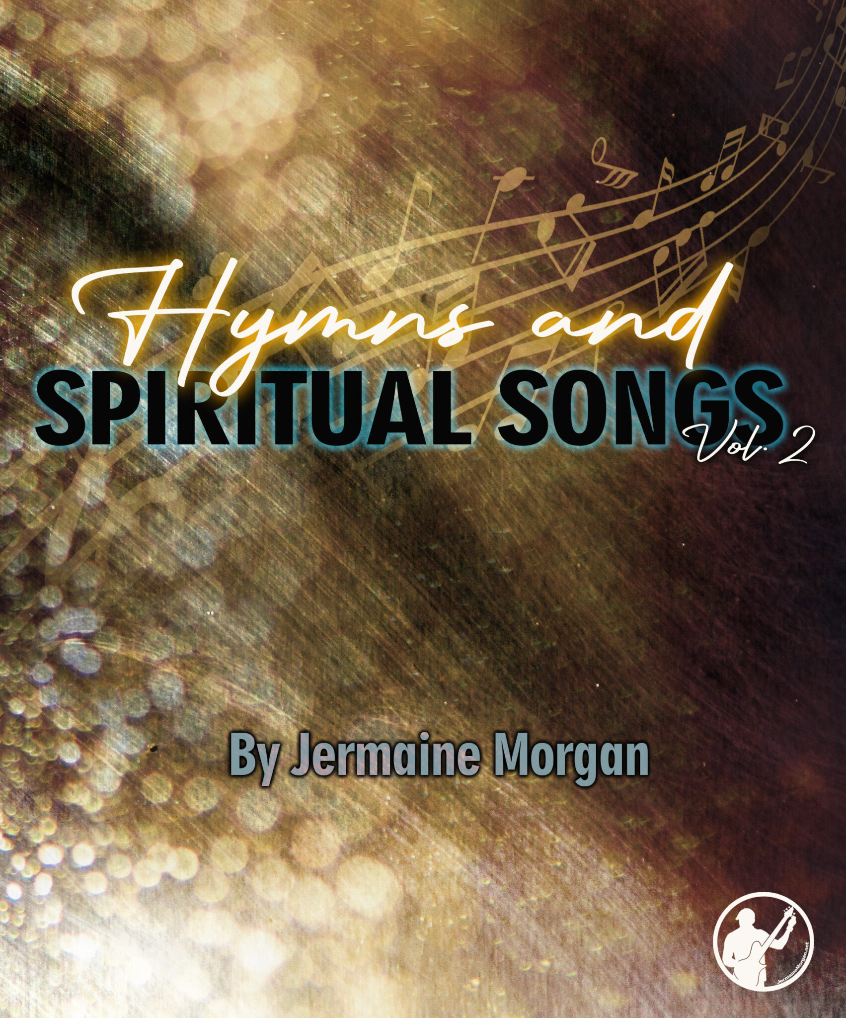 HYMNS AND SPIRITUAL SONGS VOL. 2 (INSTRUCTIONAL COURSE) – Jermaine ...